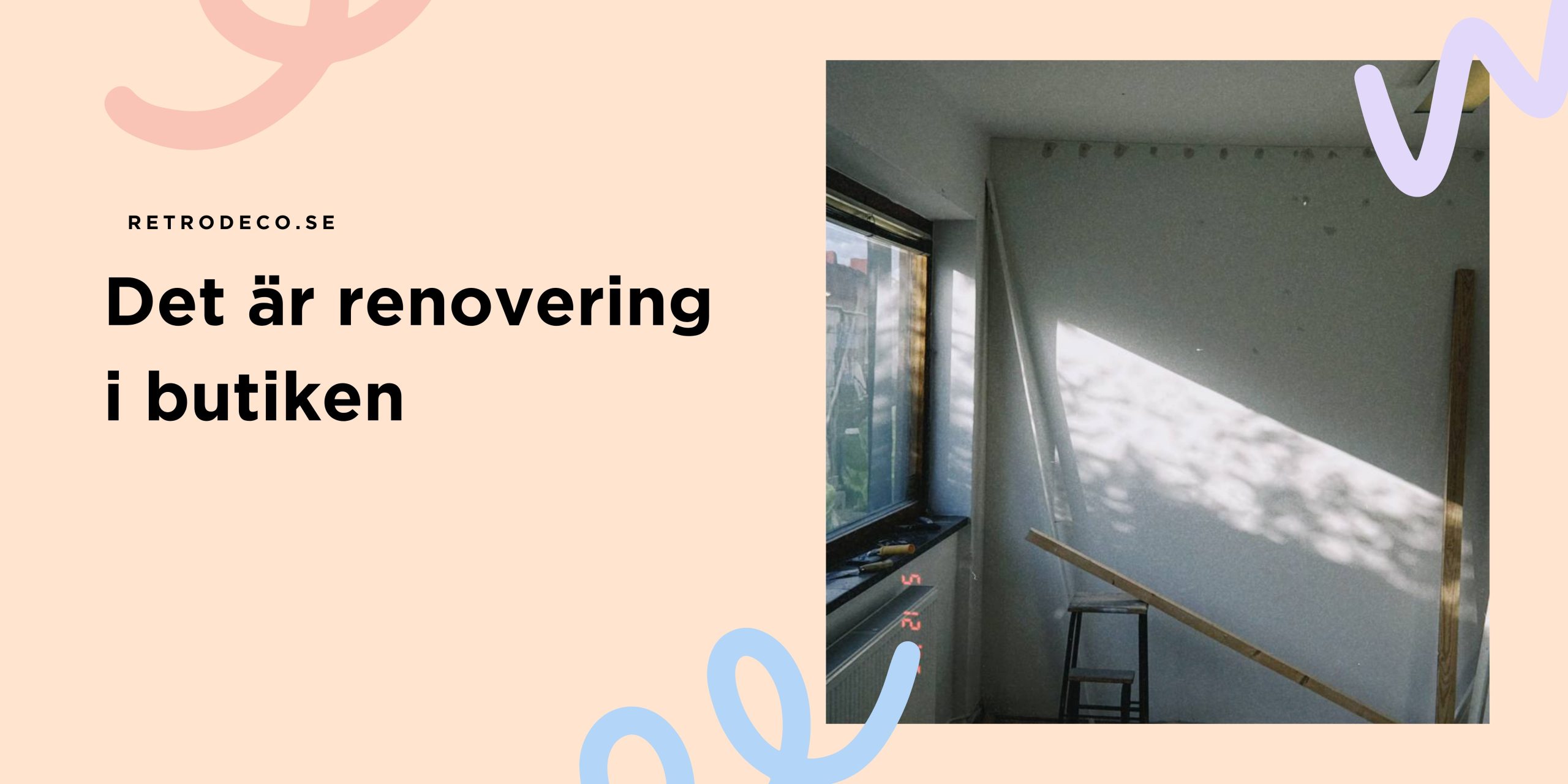 Blog om retro möbler och inredningVi renoverar! - retrodeco stockholm
